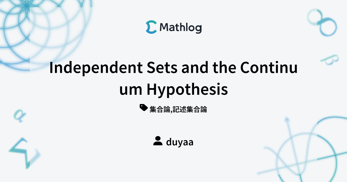 Independent Sets and the Continuum Hypothesis | Mathlog